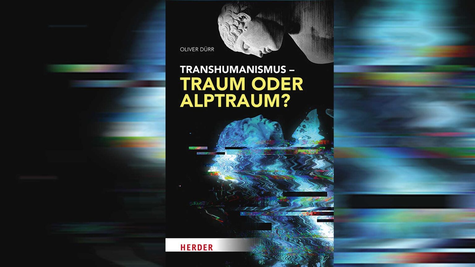 Transhumanismus: Technik-Glaube und Technik ohne Gott